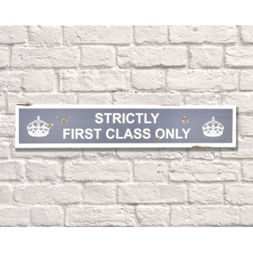 Strictly 1st Class Only & Dining Signs From Train